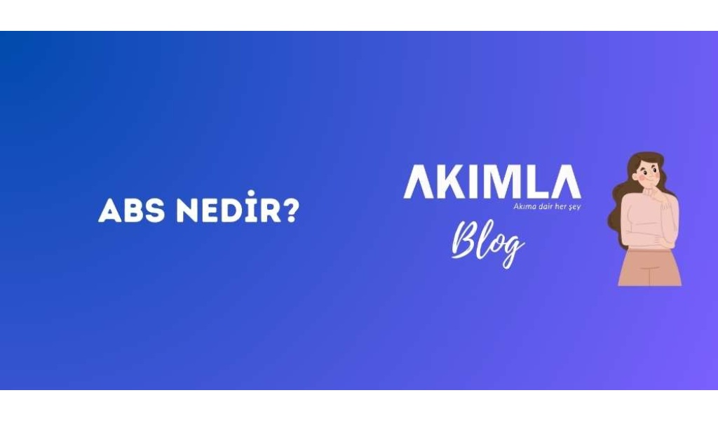 ABS Nedir?