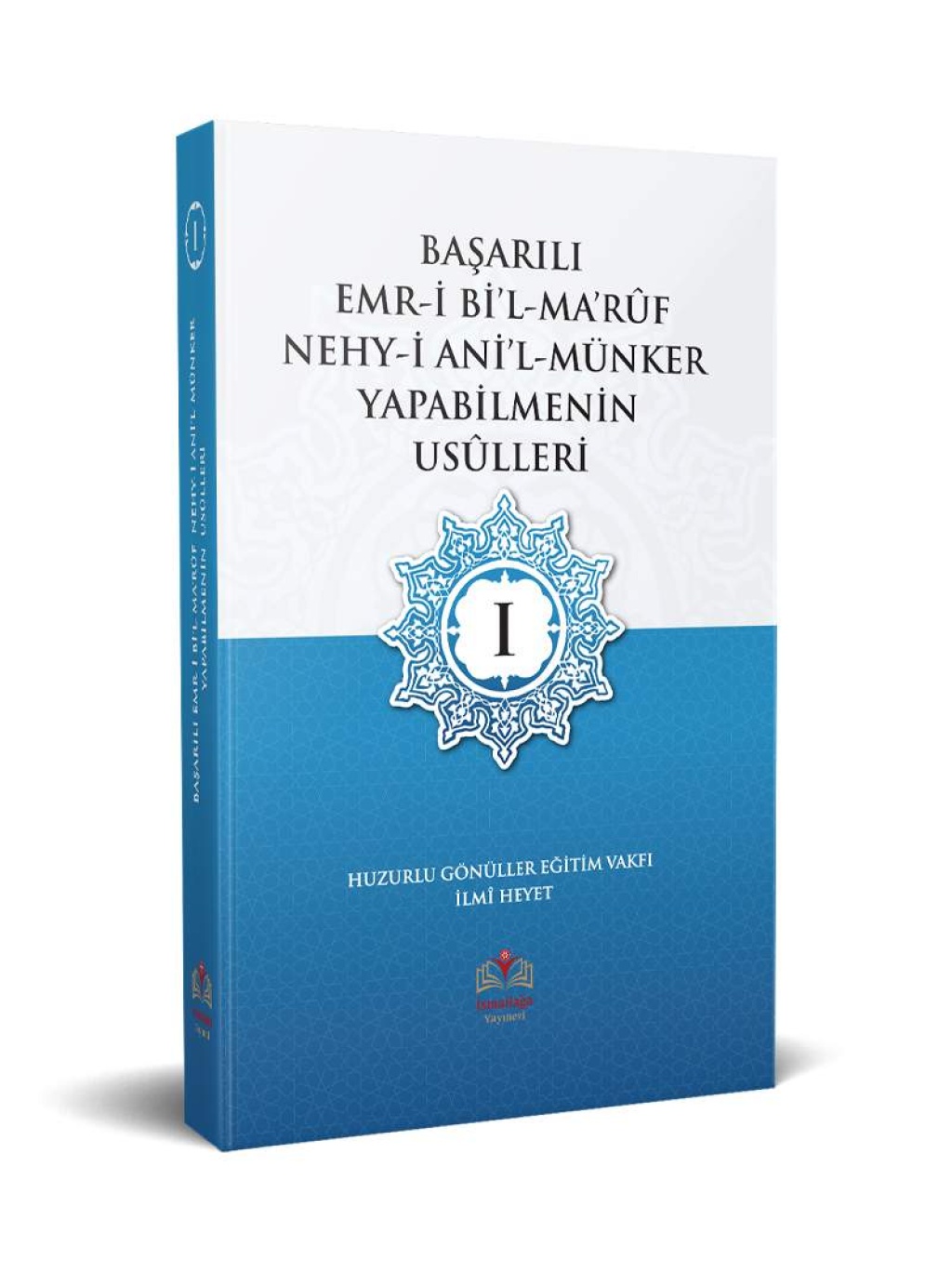 Başarılı Emri bil Maruf Nehyi Anil Münker Yapabilmenin Usulleri 1