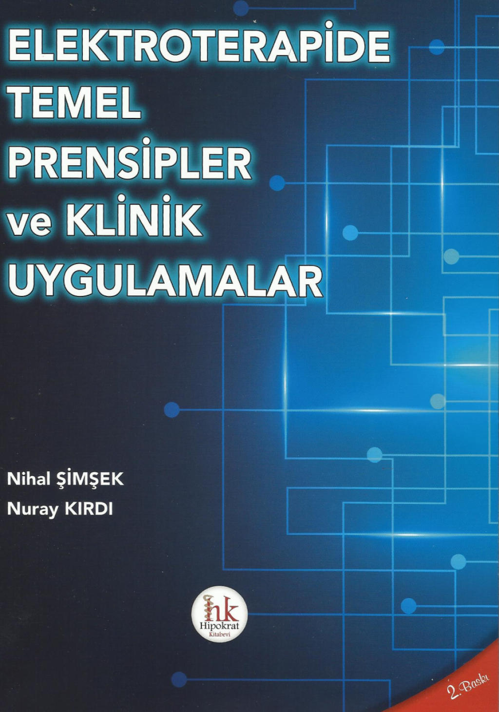Elektroterapide Temel Prensipler ve Klinik Uygulamar