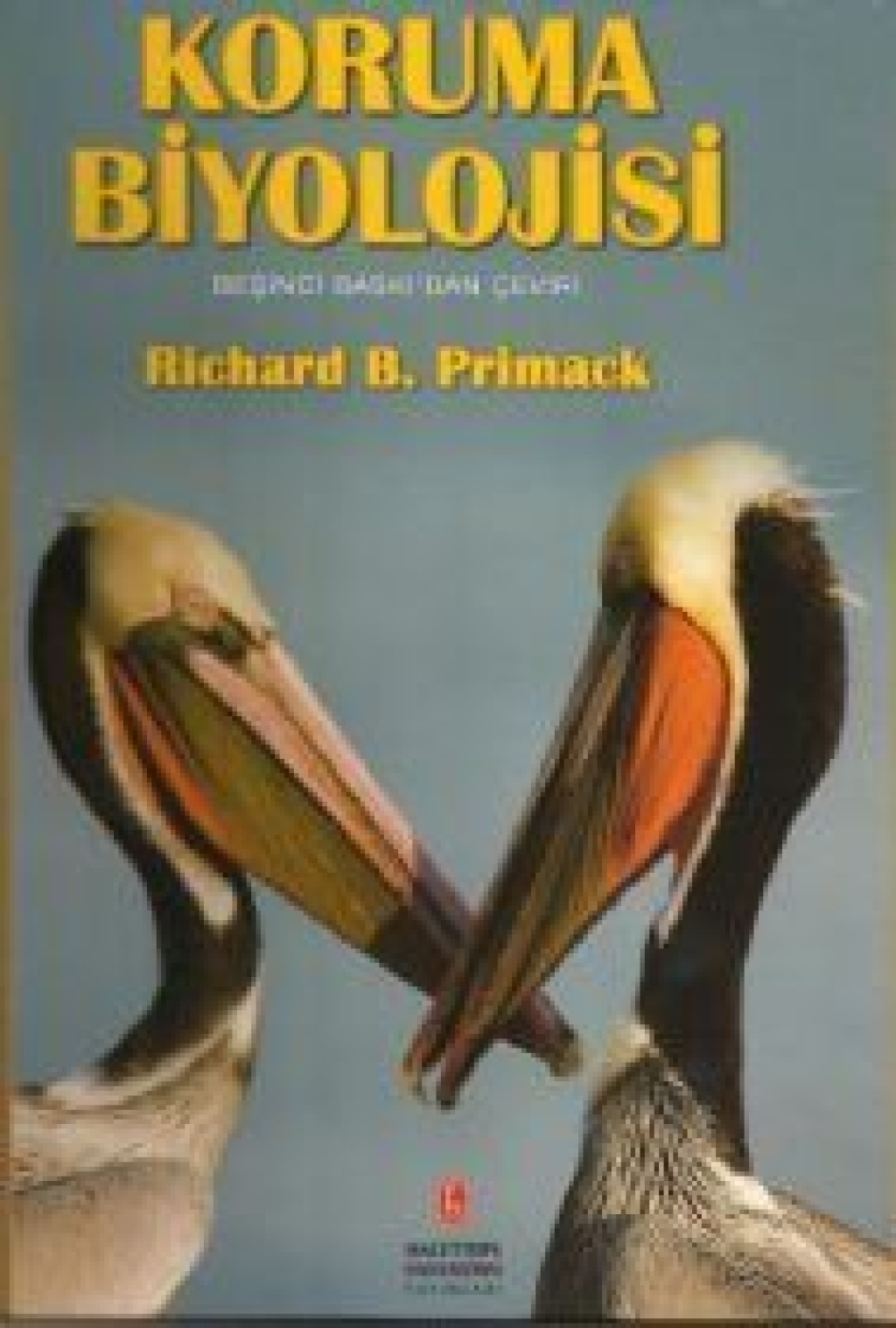 KORUMA BİYOLOJİSİ - RİCHARD B. PRİMACK